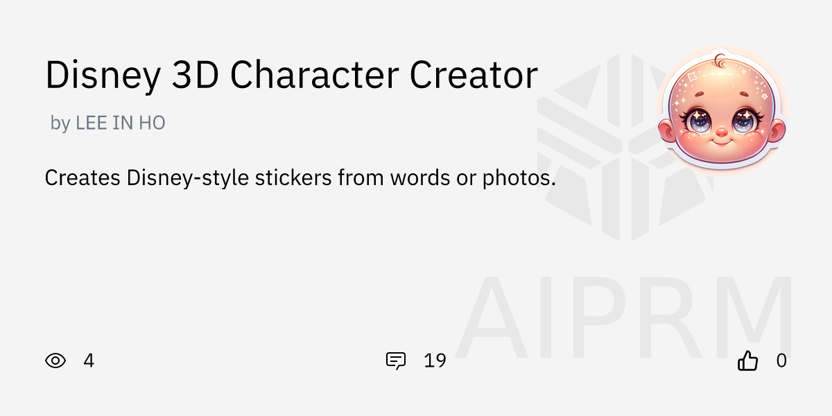 GPT "Disney 3D Character Creator" by "LEE IN HO" - AIPRM for ChatGPT