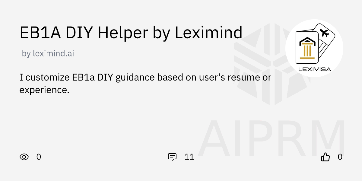 GPT "EB1A DIY Helper by Leximind" by "leximind.ai" - AIPRM for ChatGPT