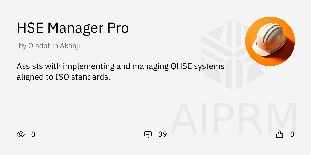 GPT "HSE Manager Pro" by "Oladotun Akanji" - AIPRM for ChatGPT