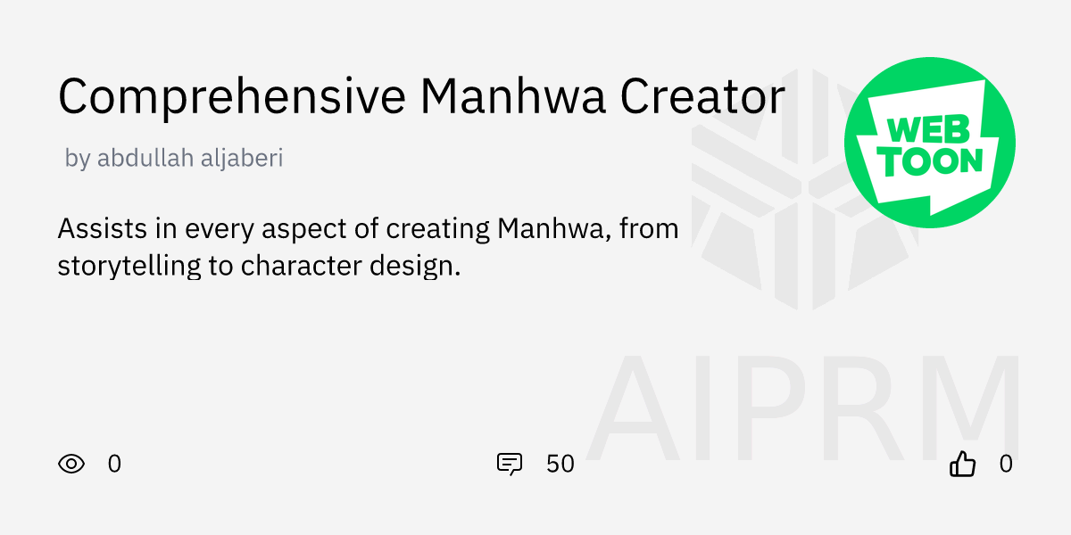 GPT "Comprehensive Manhwa Creator" by "abdullah aljaberi" - AIPRM for ChatGPT