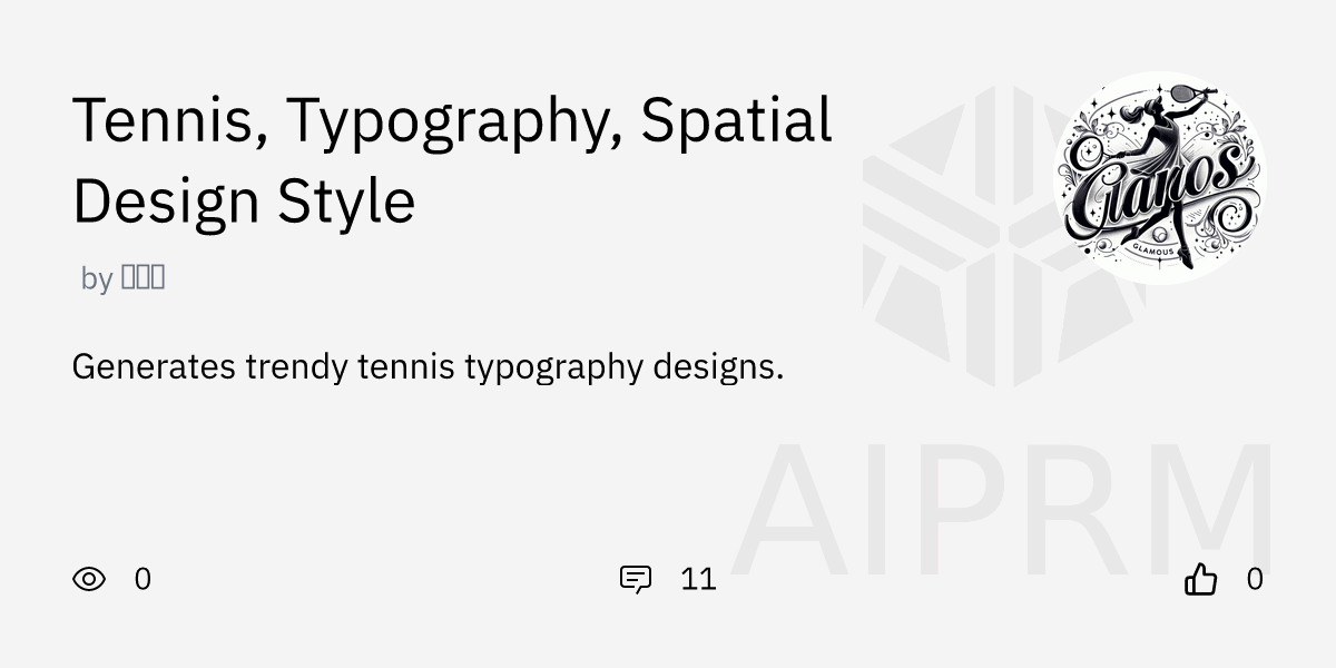 GPT "Tennis, Typography, Spatial Design Style" by "강제호" - AIPRM for ChatGPT