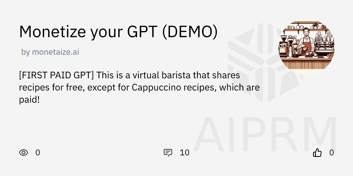 GPT "Monetize your GPT (DEMO)" by "monetaize.ai" - AIPRM for ChatGPT