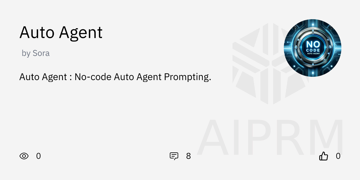 GPT "Auto Agent" by "Sora" - AIPRM for ChatGPT