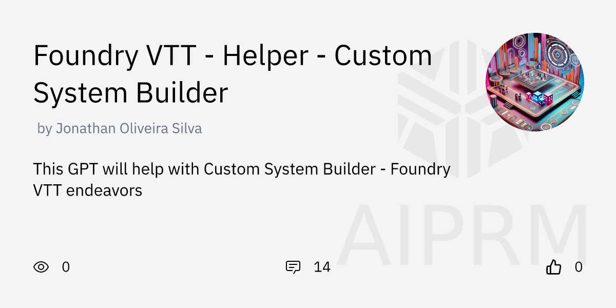 Gpt Foundry Vtt Helper Custom System Builder By Jonathan Oliveira Silva Aiprm For Chatgpt