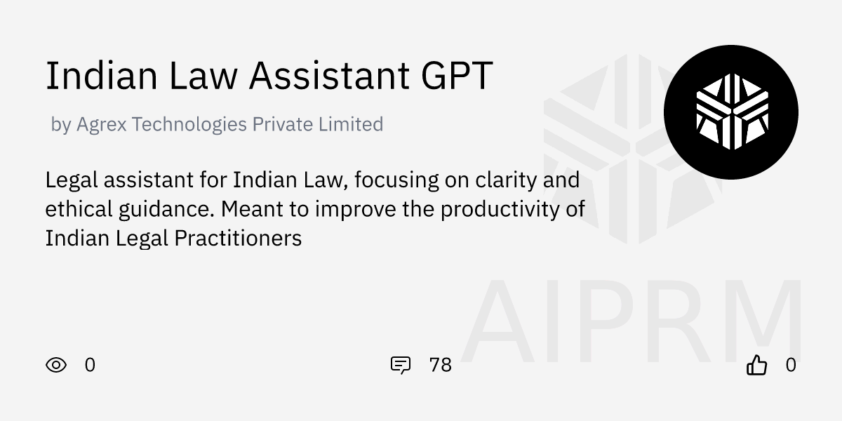 GPT "Indian Law Assistant GPT" by "Agrex Technologies Private Limited ...