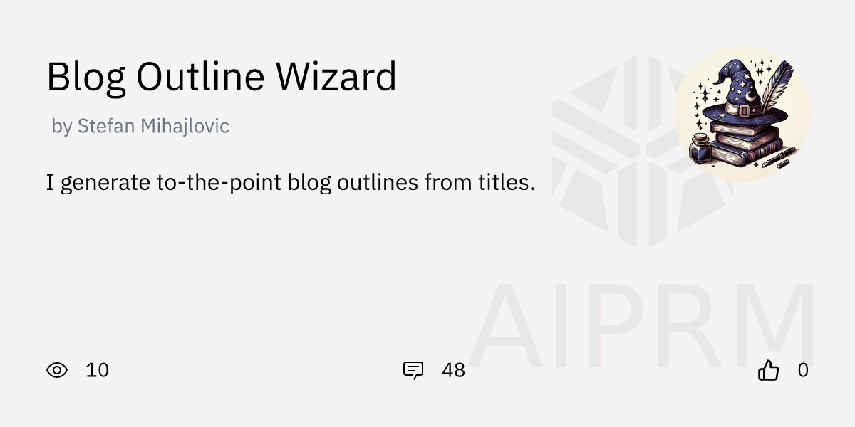 GPT "Blog Outline Wizard" by "Stefan Mihajlovic" - AIPRM for ChatGPT