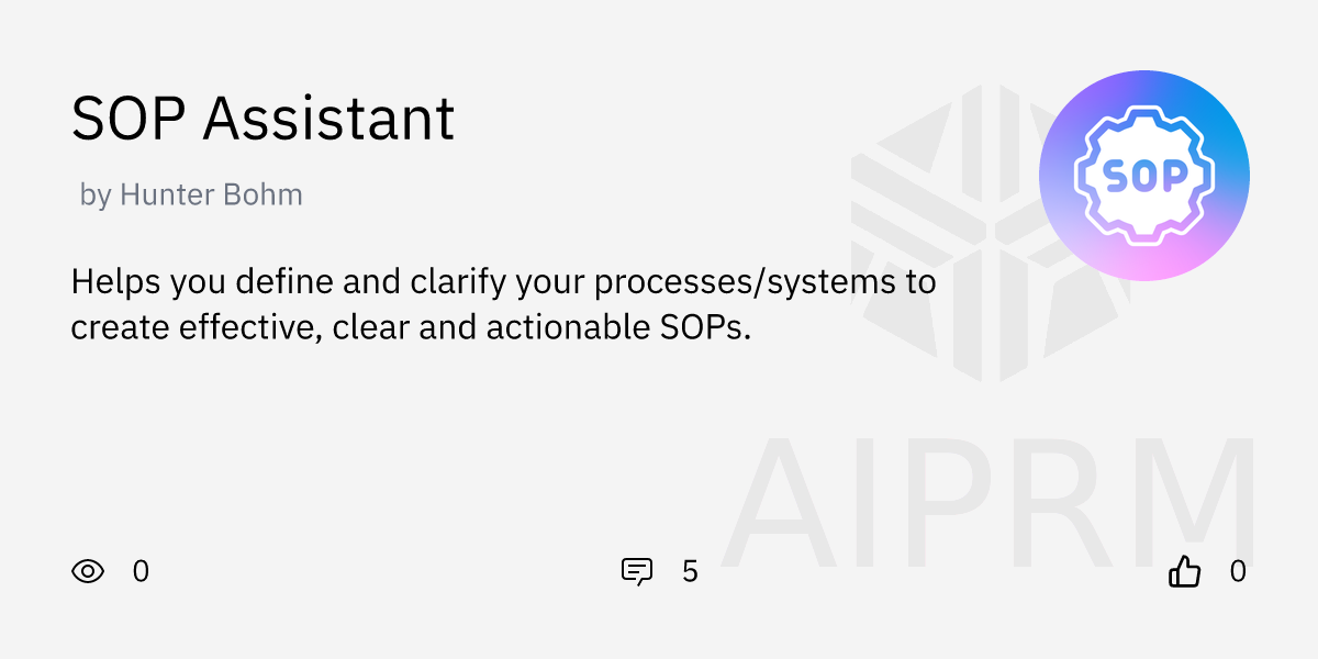 GPT "SOP Assistant" by "Hunter Bohm" - AIPRM for ChatGPT