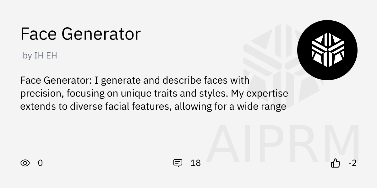 GPT "Face Generator" by "IH EH" - AIPRM for ChatGPT
