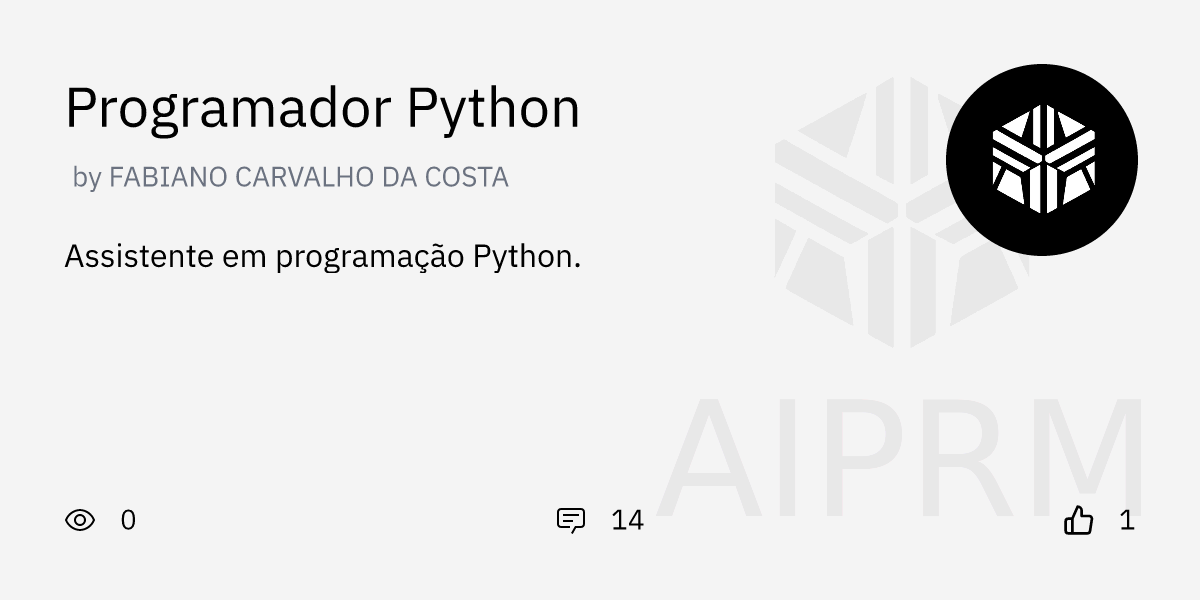 GPT "Programador Python" by "FABIANO CARVALHO DA COSTA" - AIPRM for ChatGPT