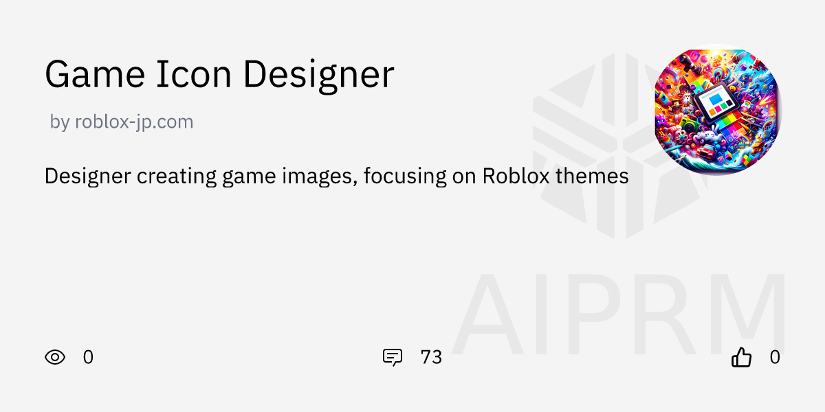 GPT "Game Icon Designer" by "roblox-jp.com" - AIPRM for ChatGPT