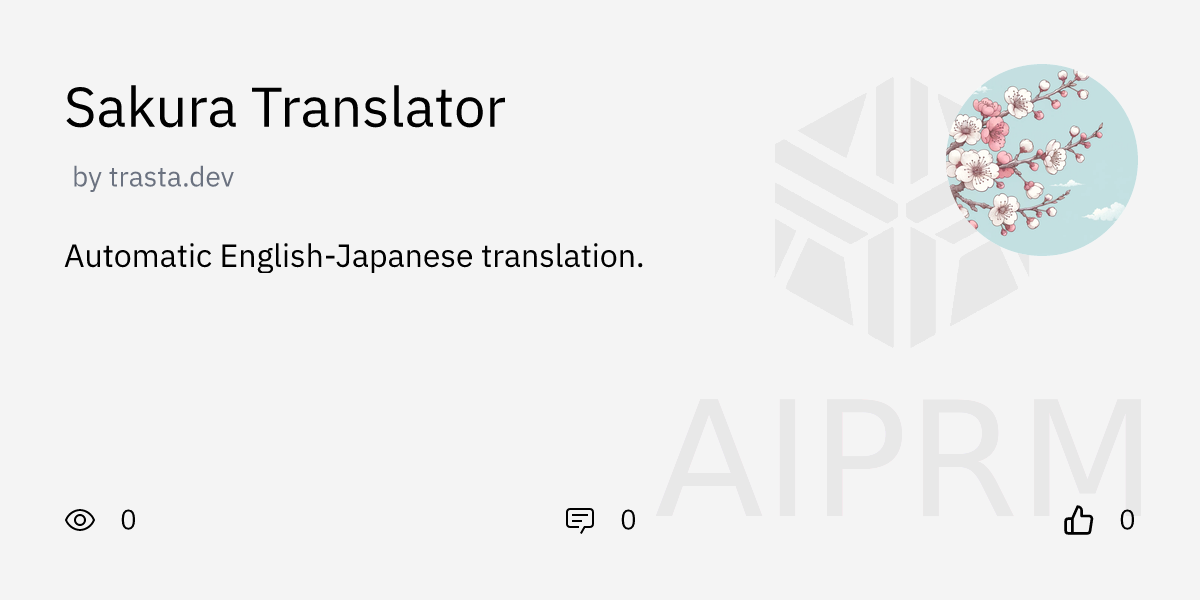 GPT "Sakura Translator" by "trasta.dev" - AIPRM for ChatGPT