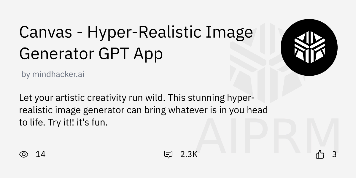 GPT "Canvas - Hyper-Realistic Image Generator GPT App" by "mindhacker.ai" - AIPRM for ChatGPT