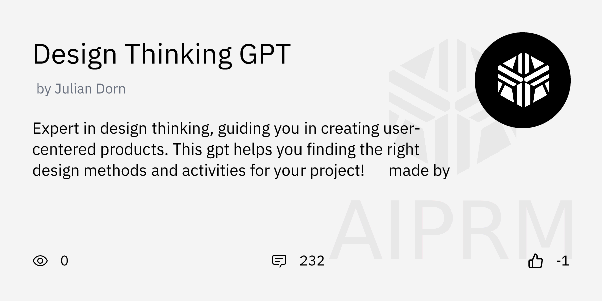 GPT "Design Thinking GPT" by "Julian Dorn" - AIPRM for ChatGPT