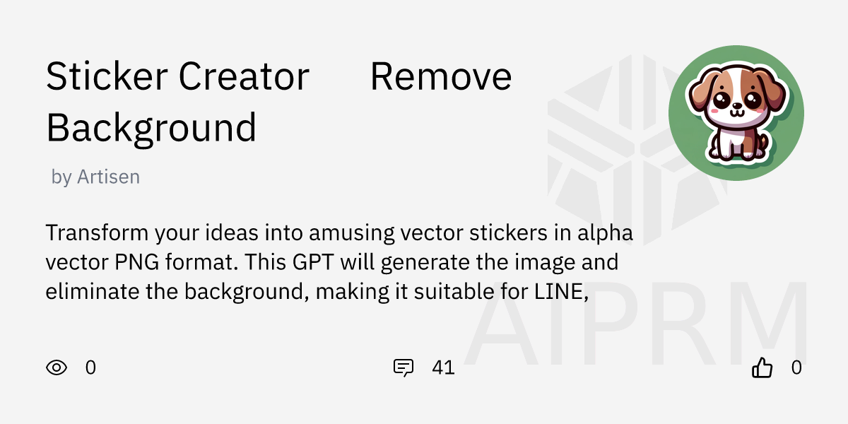 GPT "Sticker Creator 👉🏼 Remove Background" by "Artisen" - AIPRM for ChatGPT