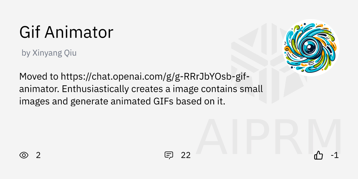 GPT "Gif Animator" by "Xinyang Qiu" - AIPRM for ChatGPT