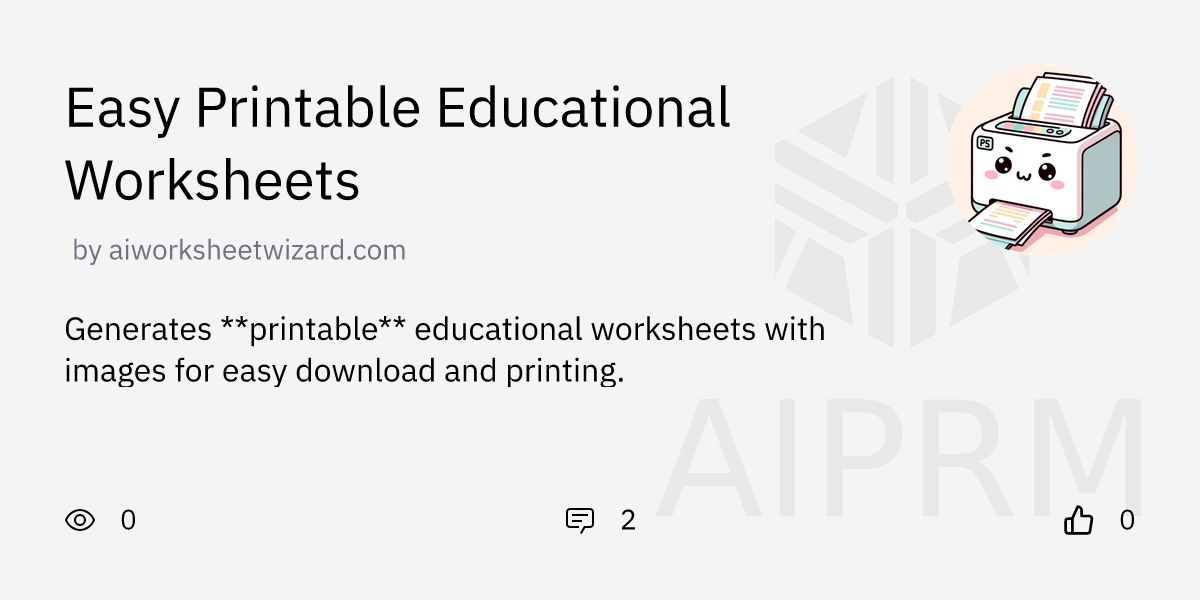 GPT "Easy Printable Educational Worksheets" by "aiworksheetwizard.com ...