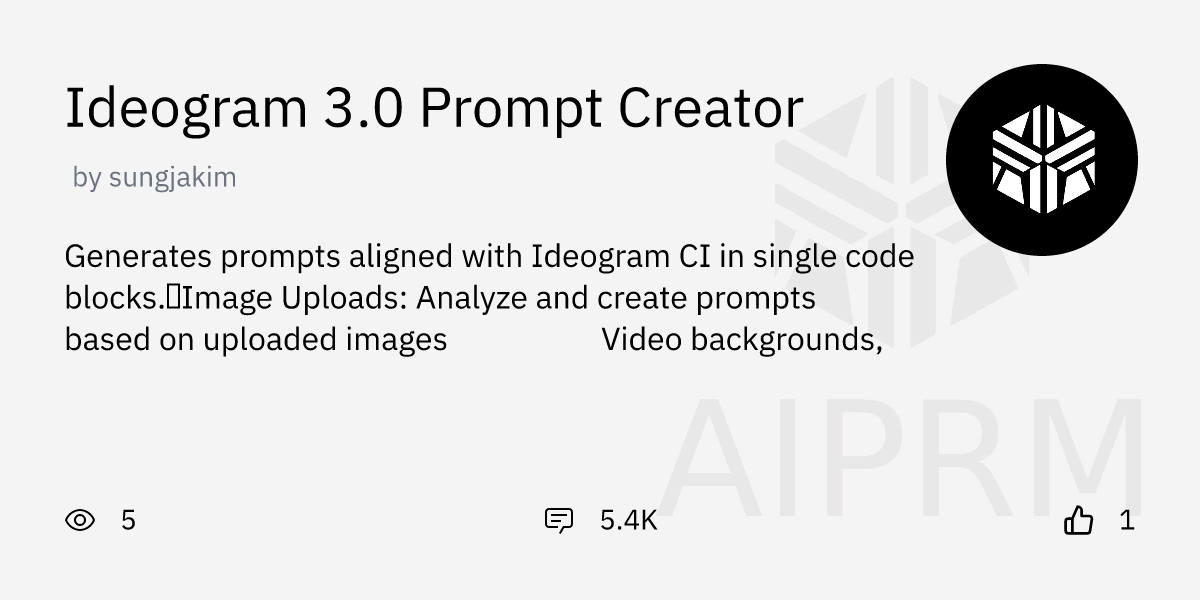 GPT "Ideogram 3.0 Prompt Creator | OmaLiGPT [03]" by "sungjakim ...
