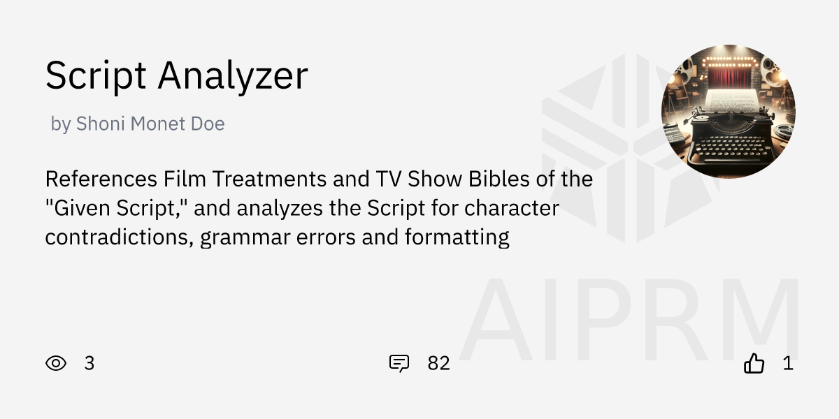 GPT "Script Analyzer" by "Shoni Monet Doe" - AIPRM for ChatGPT