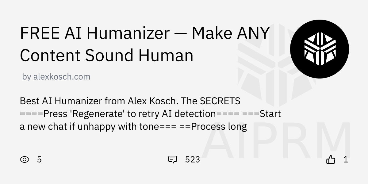 GPT "FREE AI Humanizer — Make ANY Content Sound Human" by "alexkosch ...