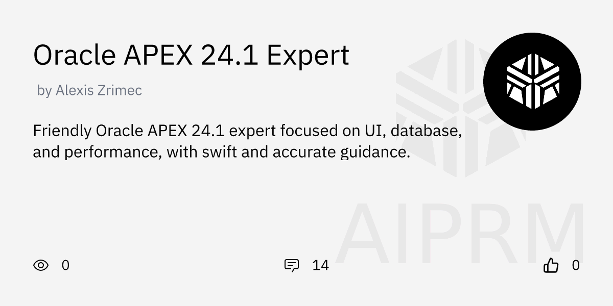Gpt Oracle Apex 241 Expert By Alexis Zrimec Aiprm For Chatgpt 9287