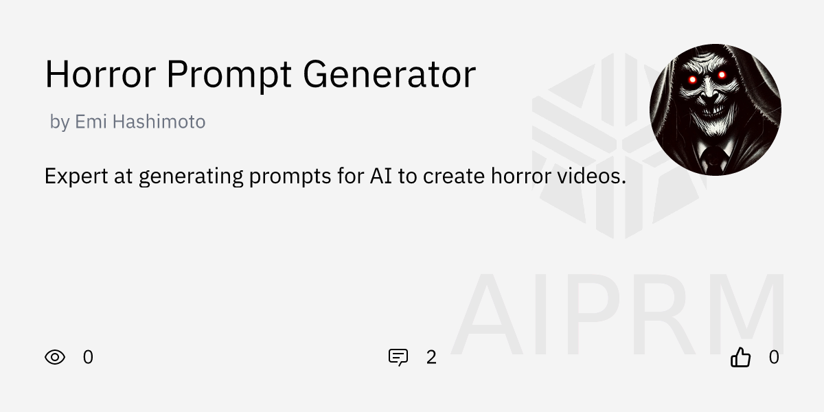 GPT "Horror Prompt Generator" by "Emi Hashimoto" - AIPRM for ChatGPT