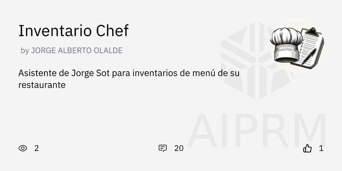 GPT "Inventario Chef" by "JORGE ALBERTO OLALDE" - AIPRM for ChatGPT