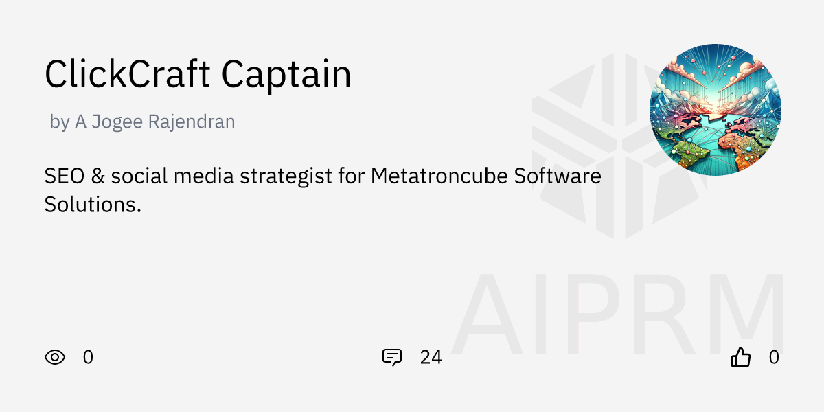 GPT "ClickCraft Captain" by "A Jogee Rajendran" - AIPRM for ChatGPT