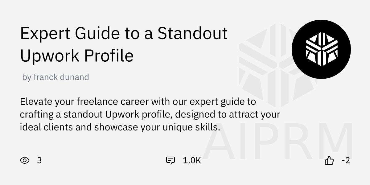GPT "Expert Guide to a Standout Upwork Profile" by "franck dunand" - AIPRM for ChatGPT