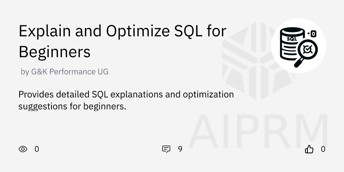 GPT "Explain and Optimize SQL for Beginners" by "G&K Performance UG ...