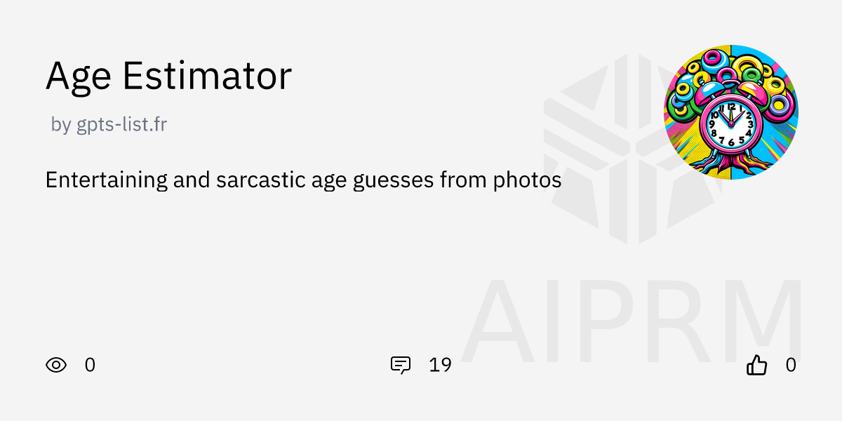 GPT "Age Estimator" by "gpts-list.fr" - AIPRM for ChatGPT