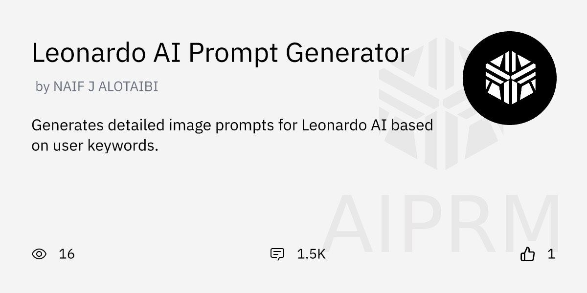 GPT "Leonardo AI Prompt Generator" by "NAIF J ALOTAIBI" - AIPRM for ChatGPT
