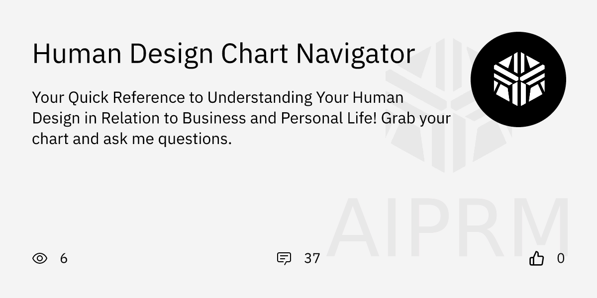 GPT "Human Design Chart Navigator" - AIPRM for ChatGPT