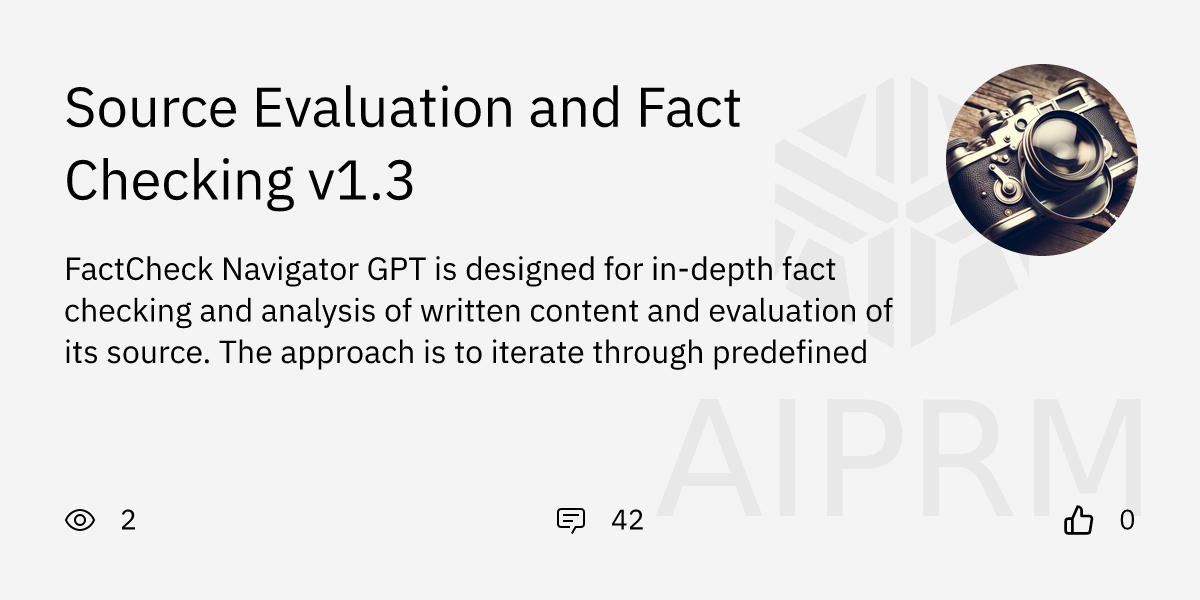 GPT "Source Evaluation and Fact Checking v1.3" - AIPRM for ChatGPT