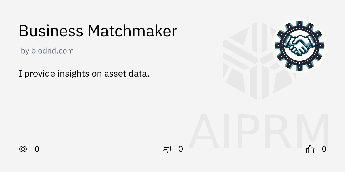 GPT "Business Matchmaker" by "biodnd.com" - AIPRM for ChatGPT