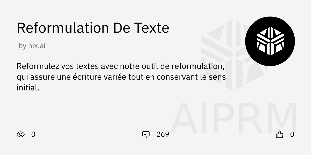 GPT "Reformulation De Texte" by "hix.ai" - AIPRM for ChatGPT