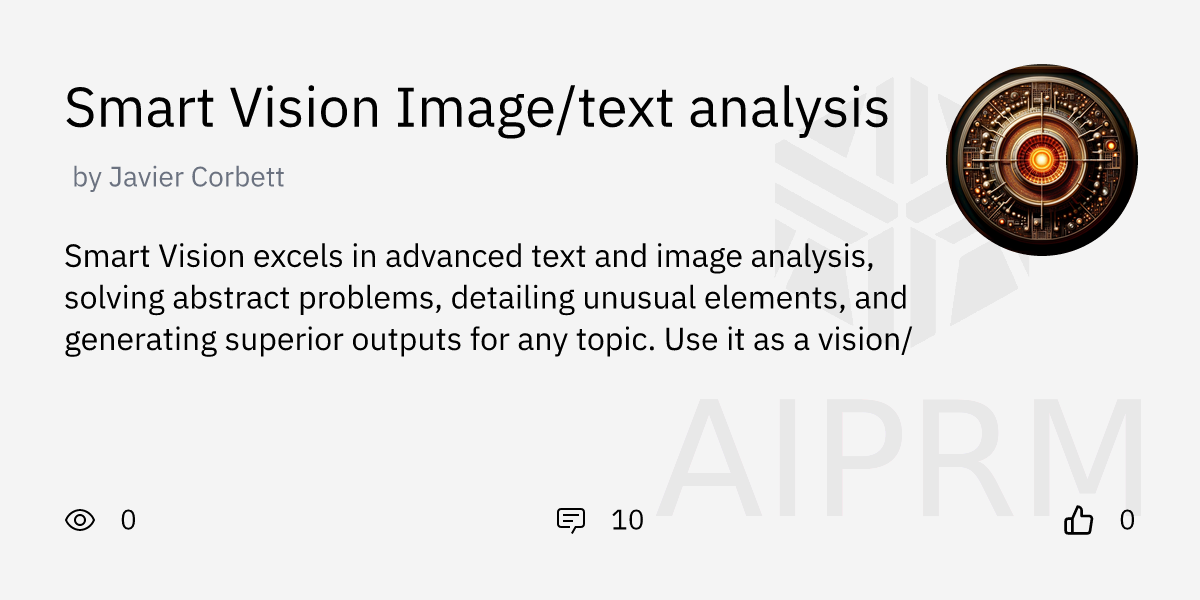 GPT "Smart Vision Image/text analysis" by "Javier Corbett" - AIPRM for ...