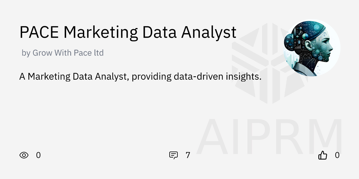 GPT "PACE Marketing Data Analyst" by "Grow With Pace ltd" - AIPRM for ChatGPT