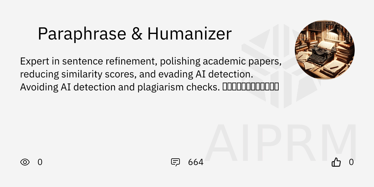 GPT " ️Paraphrase & Humanizer" - AIPRM for ChatGPT