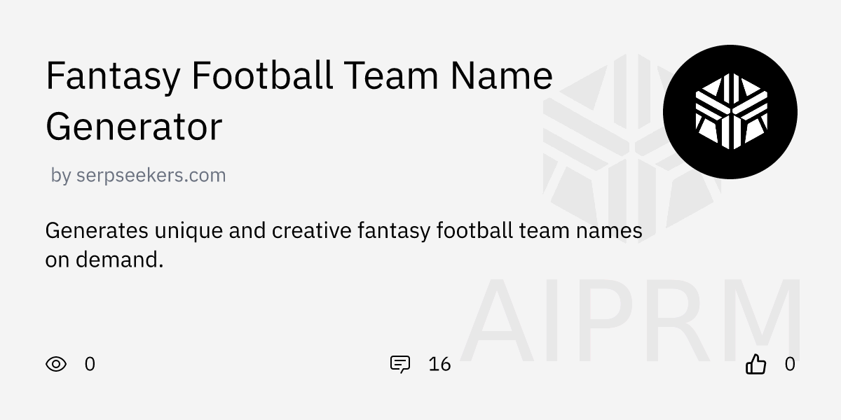 GPT "Fantasy Football Team Name Generator" by "serpseekers.com" - AIPRM ...