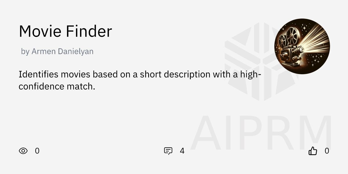 GPT "Movie Finder" by "Armen Danielyan" - AIPRM for ChatGPT