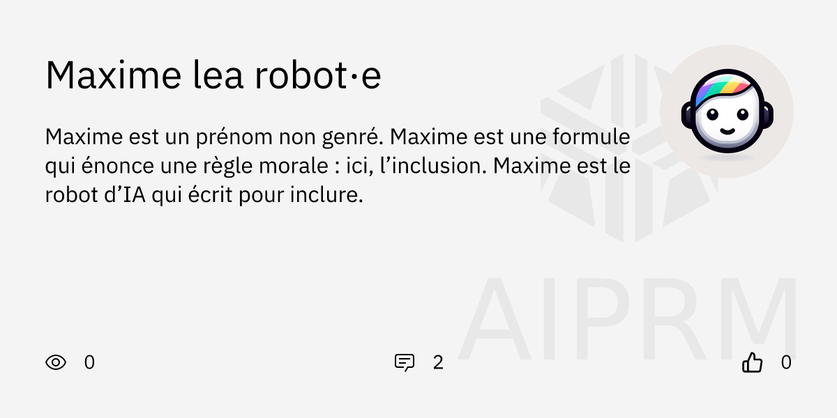 GPT "Maxime lea robot·e" - AIPRM for ChatGPT
