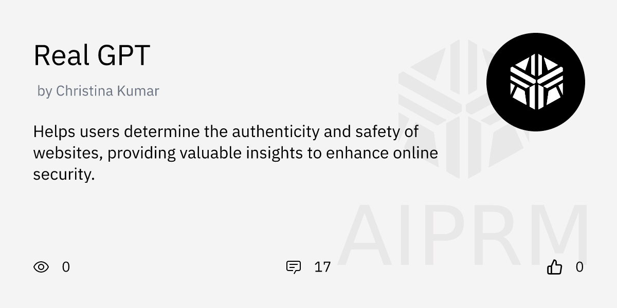 GPT "Real GPT" by "Christina Kumar" - AIPRM for ChatGPT