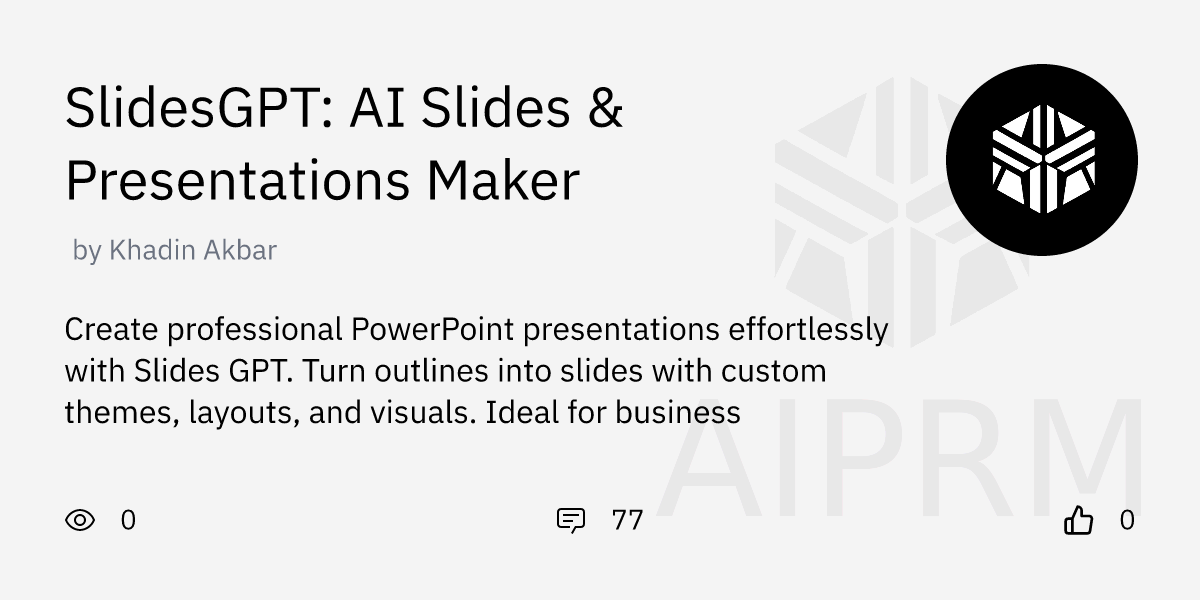 GPT "SlidesGPT: AI Slides & Presentations Maker" by "Khadin Akbar" - AIPRM for ChatGPT