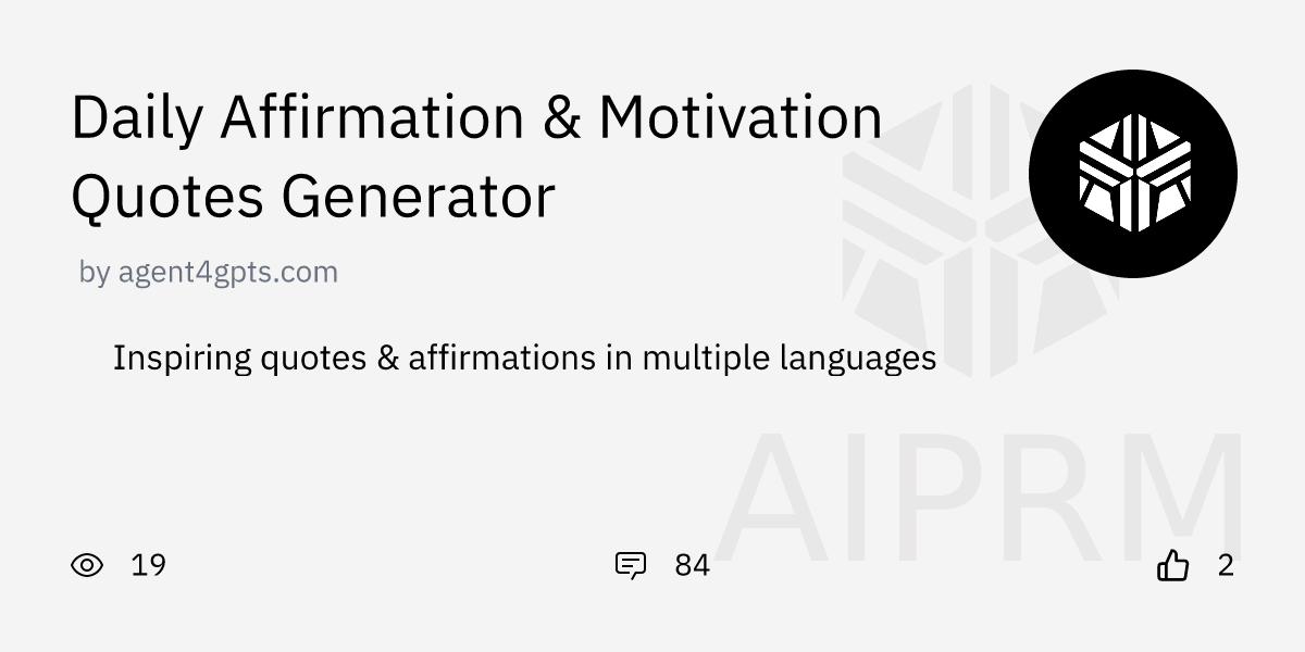 GPT "Daily Affirmation & Motivation Quotes Generator" by "agent4gpts ...