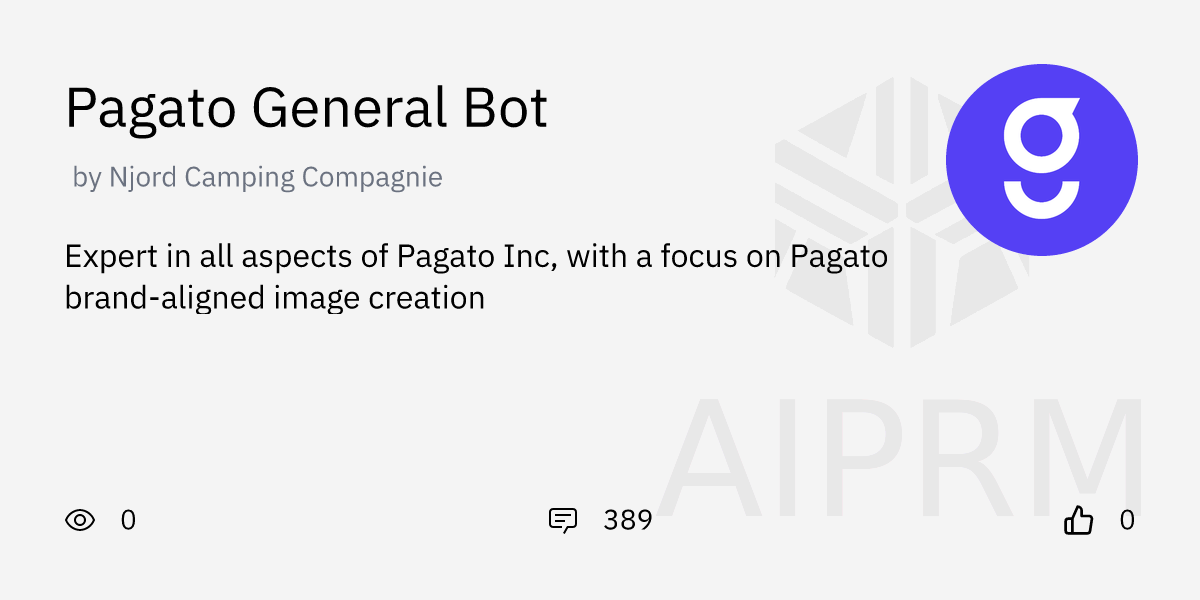 GPT "Pagato General Bot" by "Njord Camping Compagnie" - AIPRM for ChatGPT