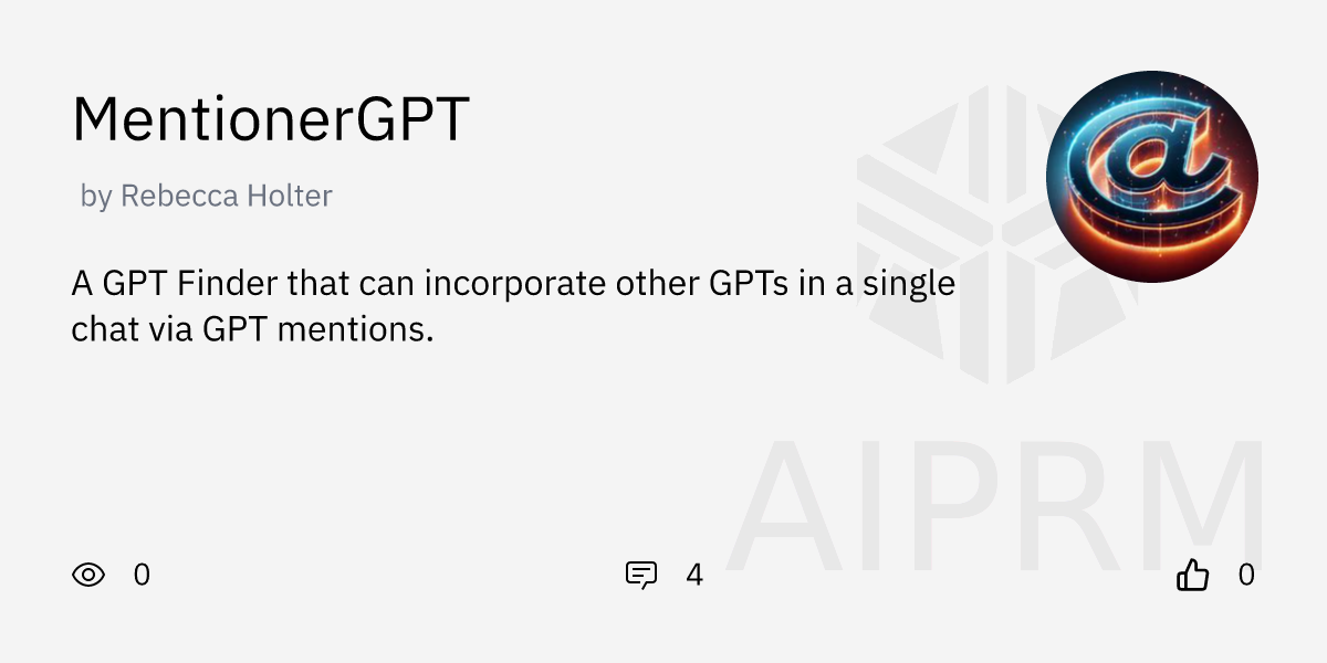GPT "MentionerGPT" by "Rebecca Holter" - AIPRM for ChatGPT