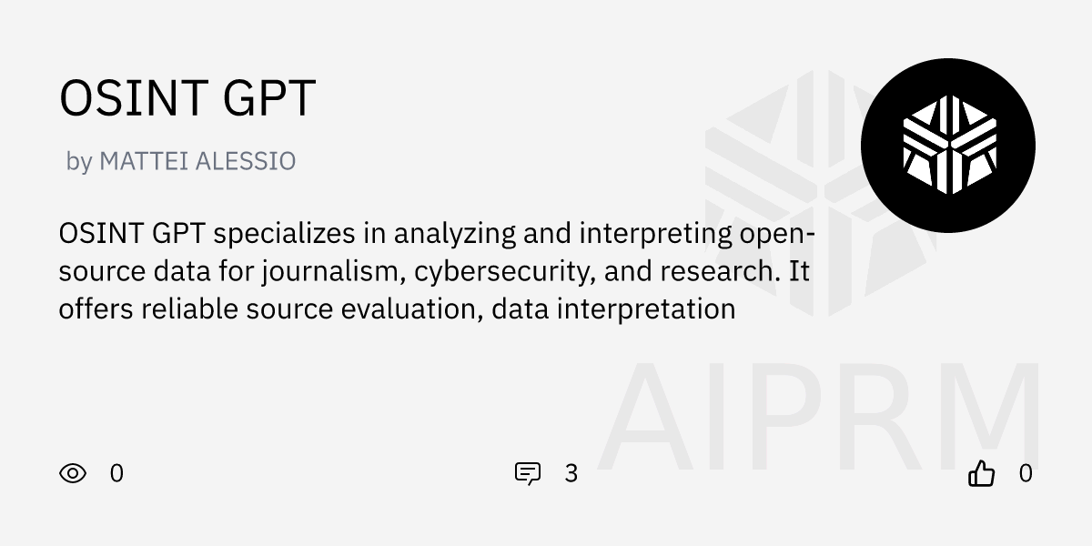 GPT "OSINT GPT" by "MATTEI ALESSIO" - AIPRM for ChatGPT