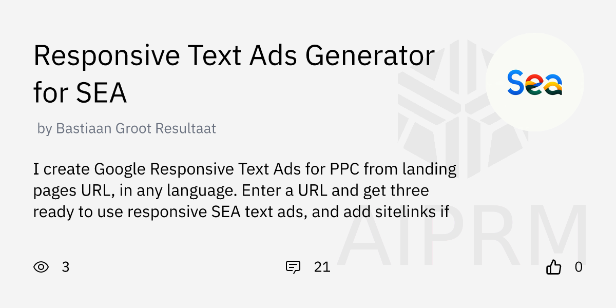 GPT "Responsive Text Ads Generator for SEA" by "Bastiaan Groot Resultaat" - AIPRM for ChatGPT