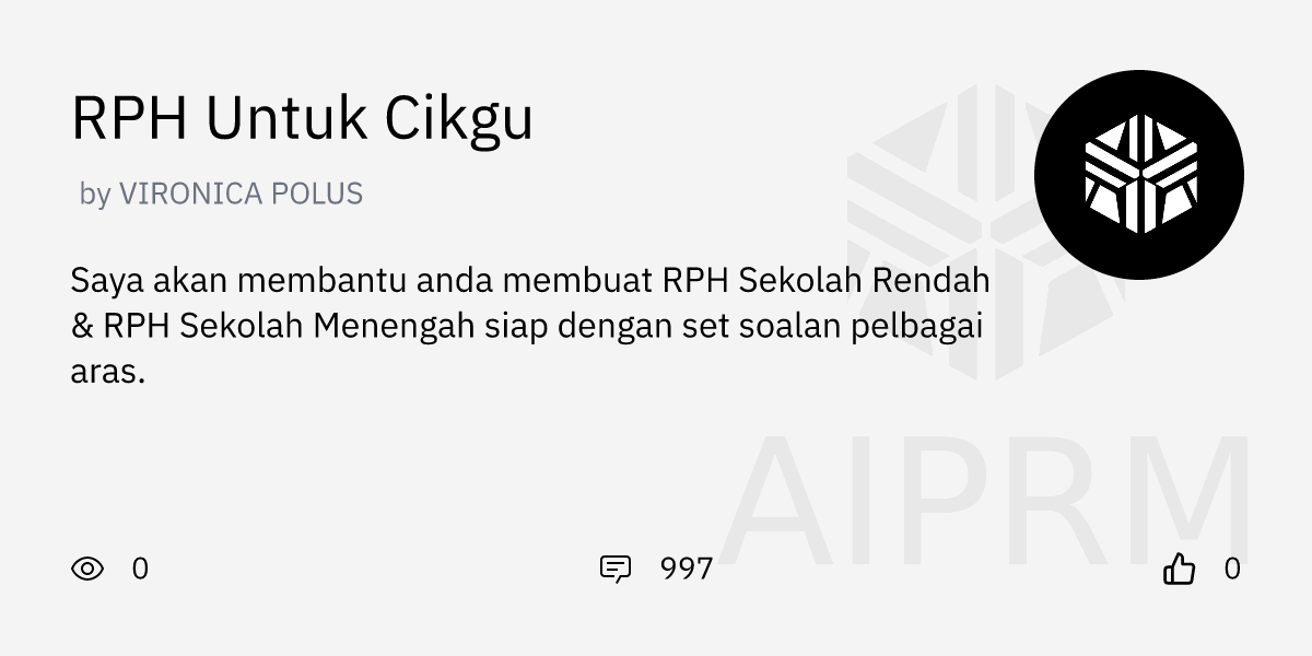 GPT "RPH Untuk Cikgu" by "VIRONICA POLUS" - AIPRM for ChatGPT