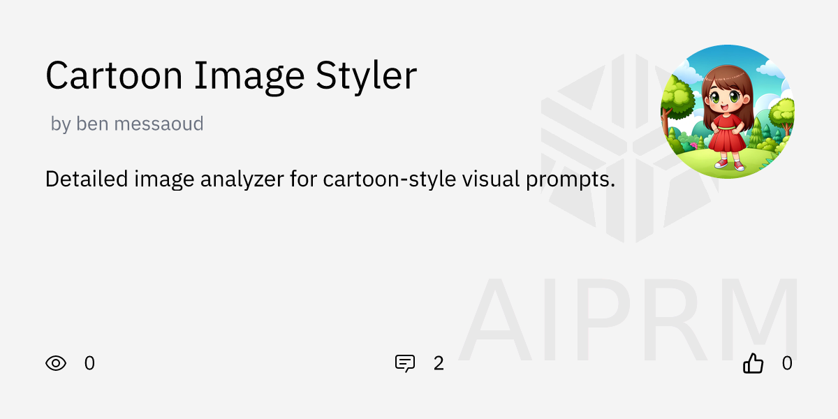 GPT "Cartoon Image Styler" by "ben messaoud" - AIPRM for ChatGPT